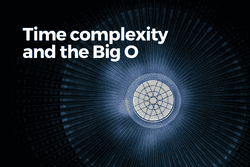Algorithm time complexity and the Big O notation | Nick Ang