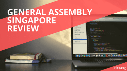 General Assembly Singapore Review - Web Development Immersive | Nick Ang